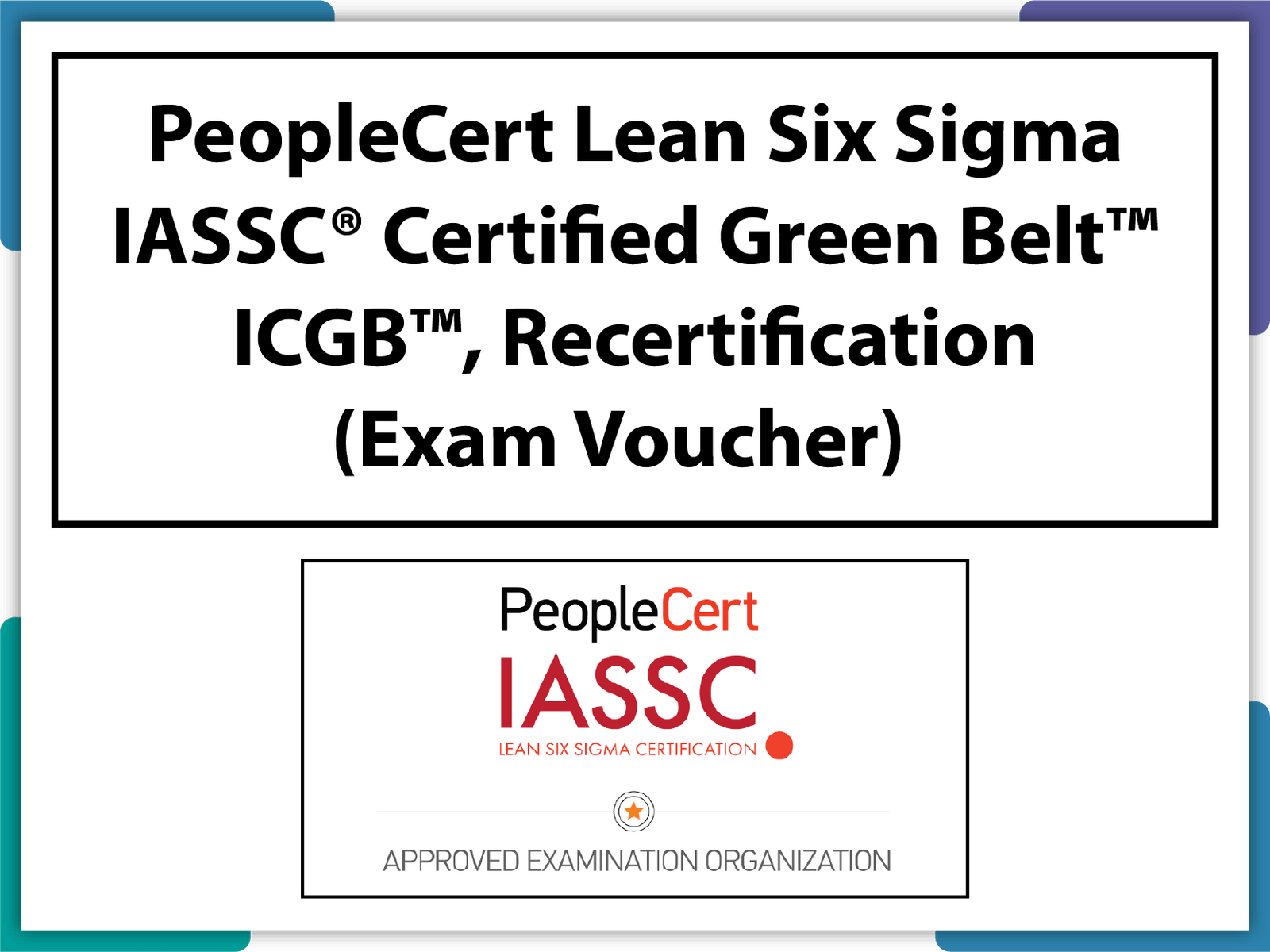 Buy exam voucher for Lean Six Sigma - IASSC® Certified Green Belt™ ICGB ...